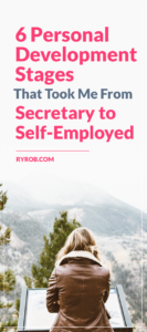 6 Personal Development Stages I Used to Start a Business