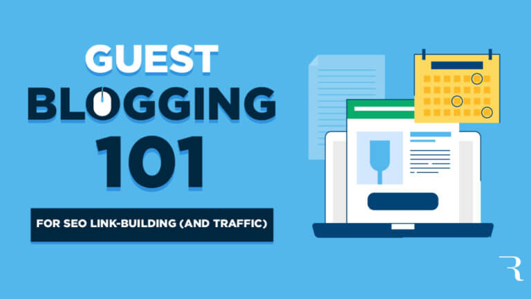 Guest Blogging: How to Guest Blog Post in 2022 (for Traffic and SEO)