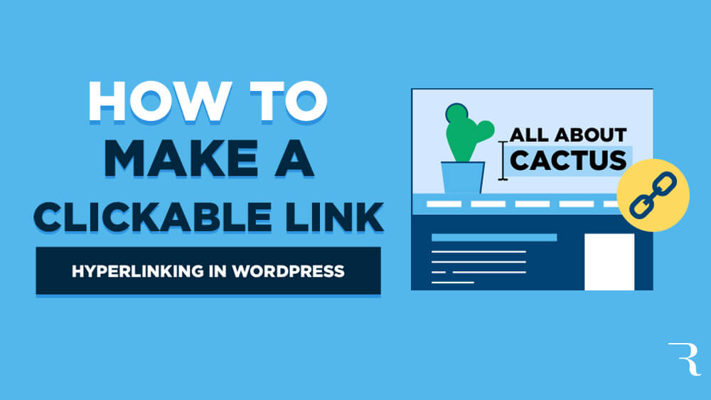 How To Make A Clickable Link In WordPress Hyperlink On A Blog
