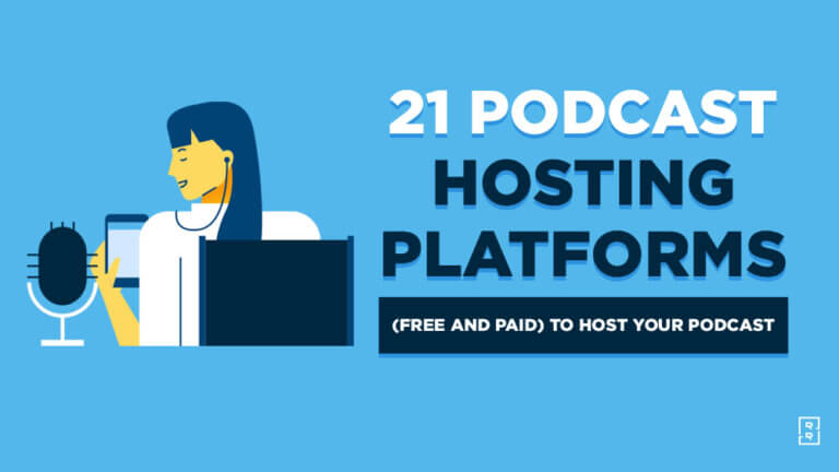 21 Best Podcast Hosting Platforms in 2021 (Free and Cheap)