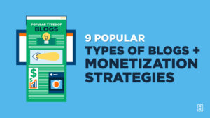 Blogging 101: Everything About Blogging and Growing an Online Business